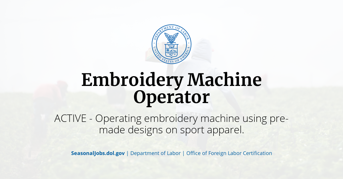 Embroidery Machine Operator | SeasonalJobs.dol.gov