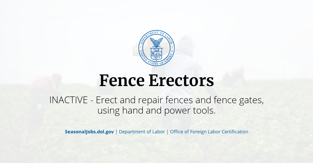 Fence Erectors | SeasonalJobs.dol.gov