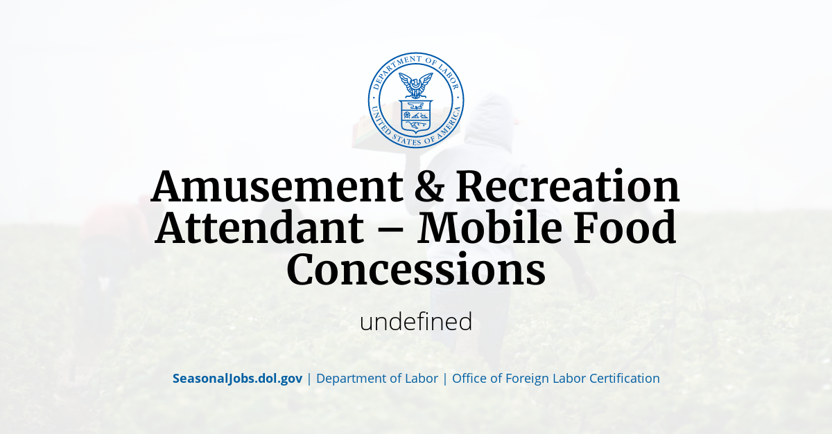 Amusement & Recreation Attendant – Mobile Food Concessions ...