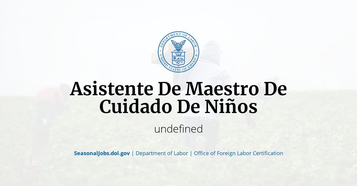 Asistente De Maestro De Cuidado De Niños | SeasonalJobs.dol.gov