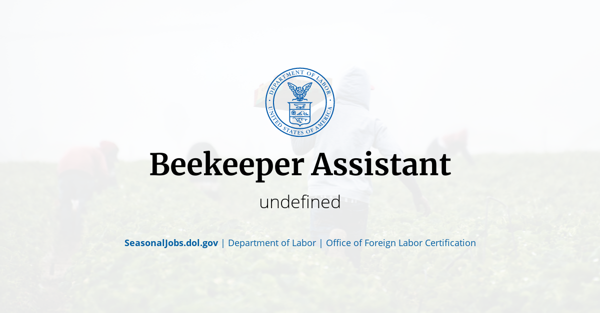Beekeeper Assistant | SeasonalJobs.dol.gov