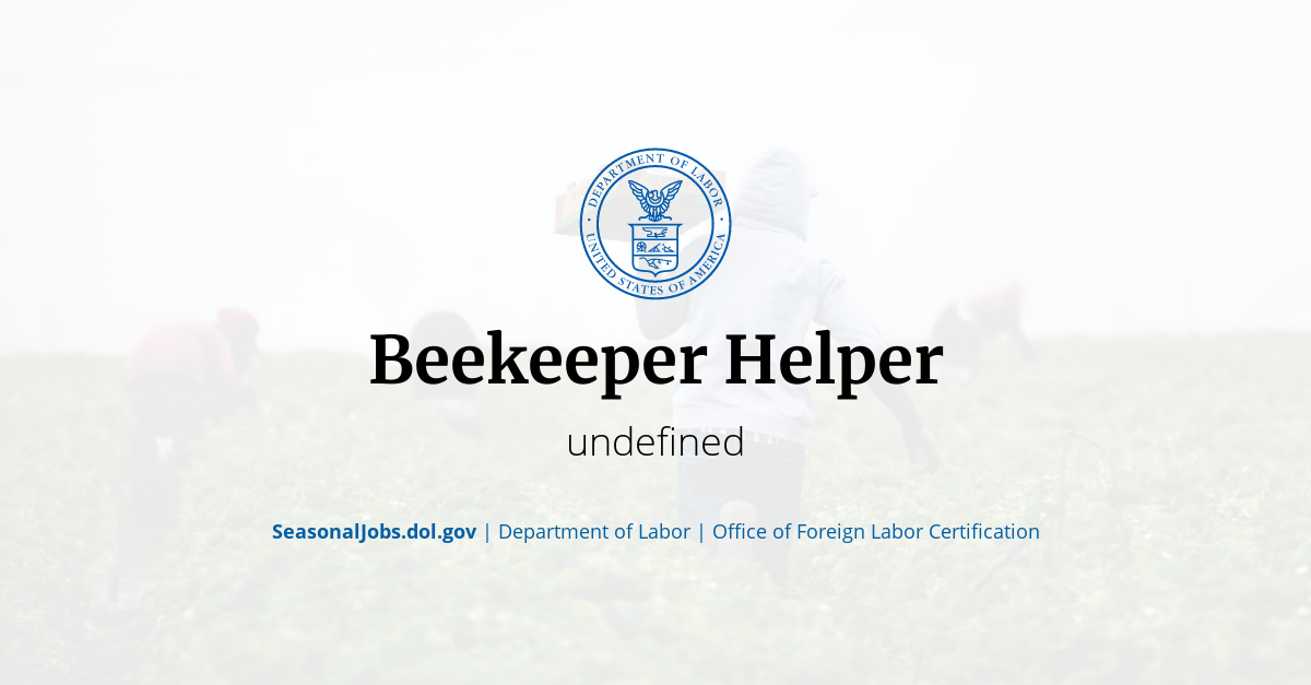 Beekeeper Helper | SeasonalJobs.dol.gov