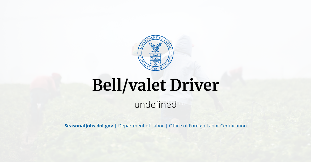 Bell/valet Driver | SeasonalJobs.dol.gov