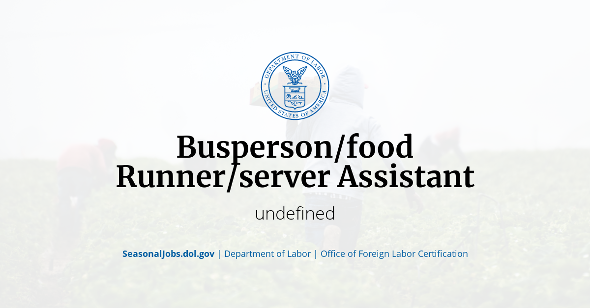 Busperson/food Runner/server Assistant | SeasonalJobs.dol.gov