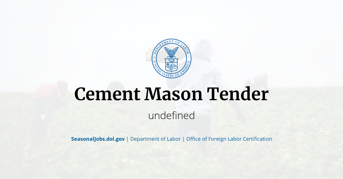 Cement Mason Tender | SeasonalJobs.dol.gov