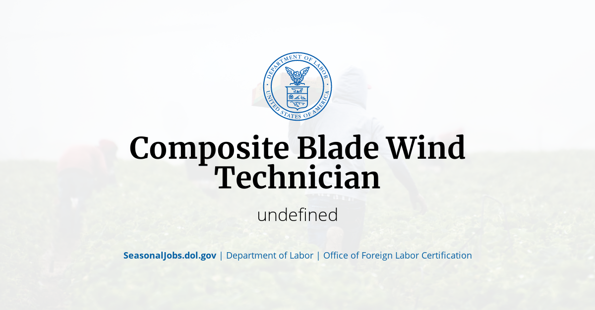 Composite Blade Wind Technician | SeasonalJobs.dol.gov