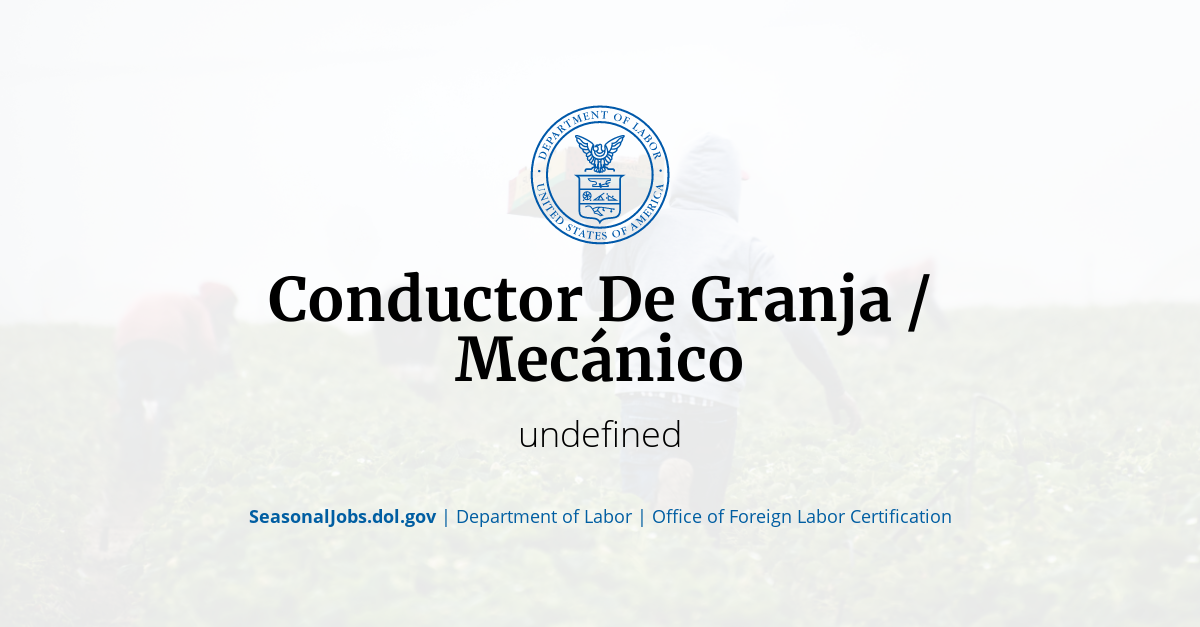 Conductor De Granja / Mecánico | SeasonalJobs.dol.gov