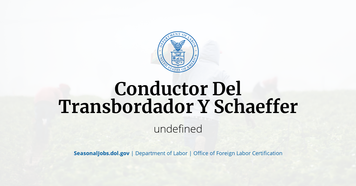 Conductor Del Transbordador Y Schaeffer | SeasonalJobs.dol.gov