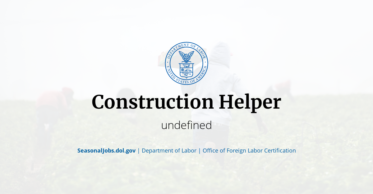 Construction Helper | SeasonalJobs.dol.gov