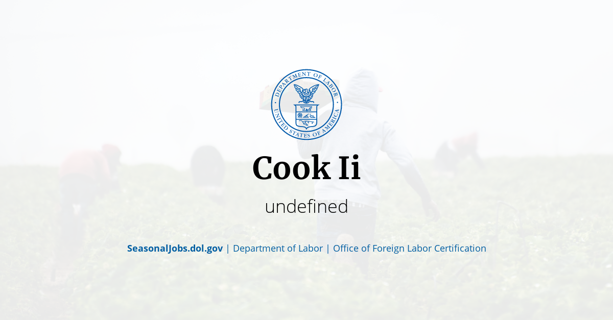 Cook Ii | SeasonalJobs.dol.gov