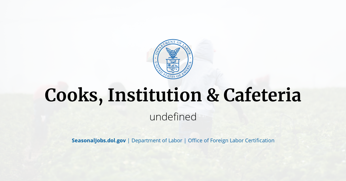 Cooks, Institution & Cafeteria | SeasonalJobs.dol.gov
