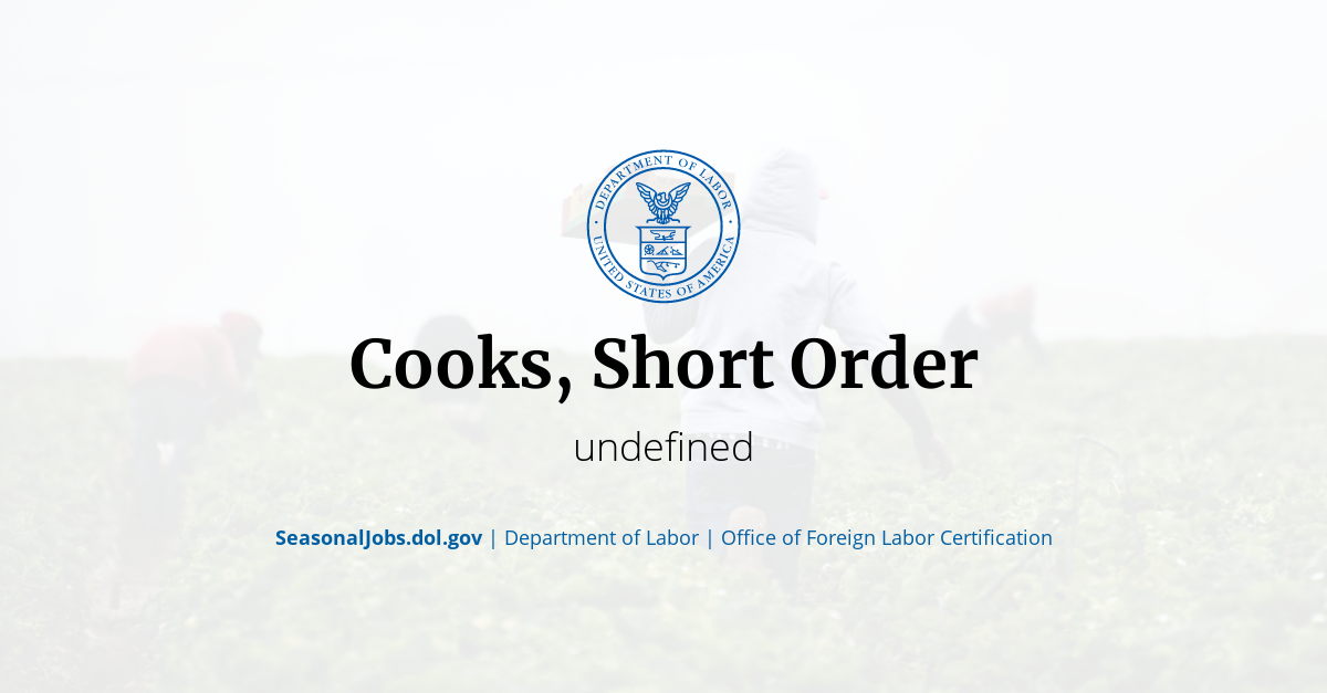 Cooks, Short Order | SeasonalJobs.dol.gov
