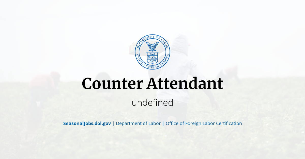 Counter Attendant | SeasonalJobs.dol.gov
