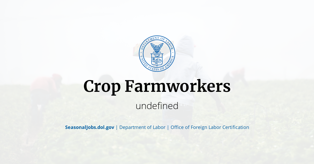 Crop Farmworkers | SeasonalJobs.dol.gov