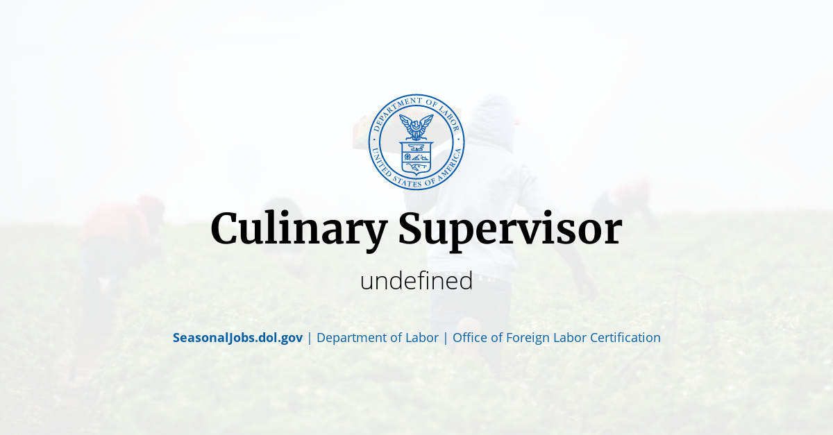 Culinary Supervisor | SeasonalJobs.dol.gov