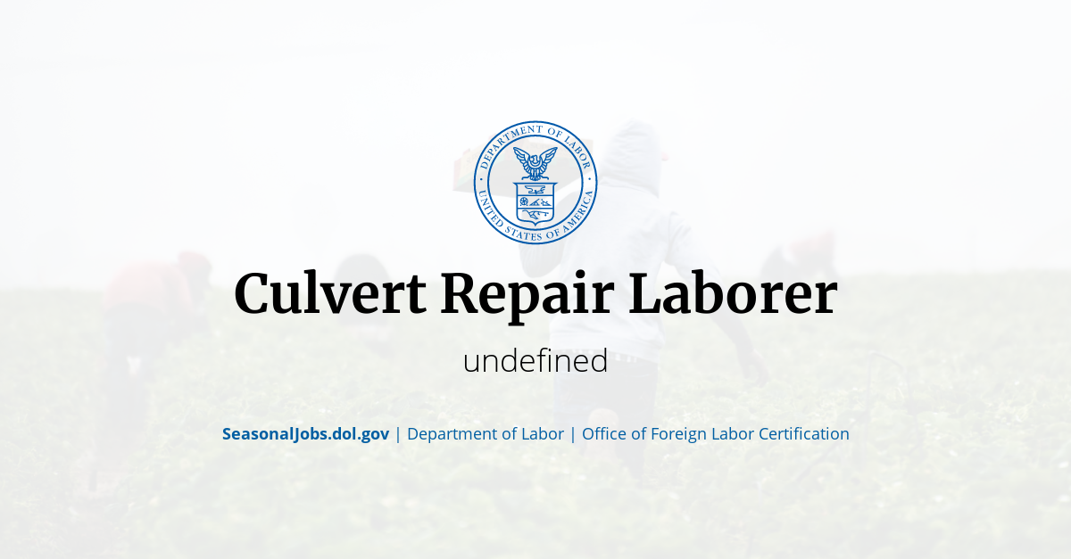 Culvert Repair Laborer | SeasonalJobs.dol.gov