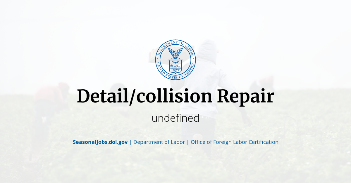Detail/collision Repair | SeasonalJobs.dol.gov