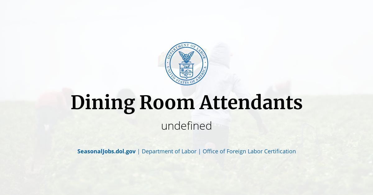 Dining Room Attendants | SeasonalJobs.dol.gov