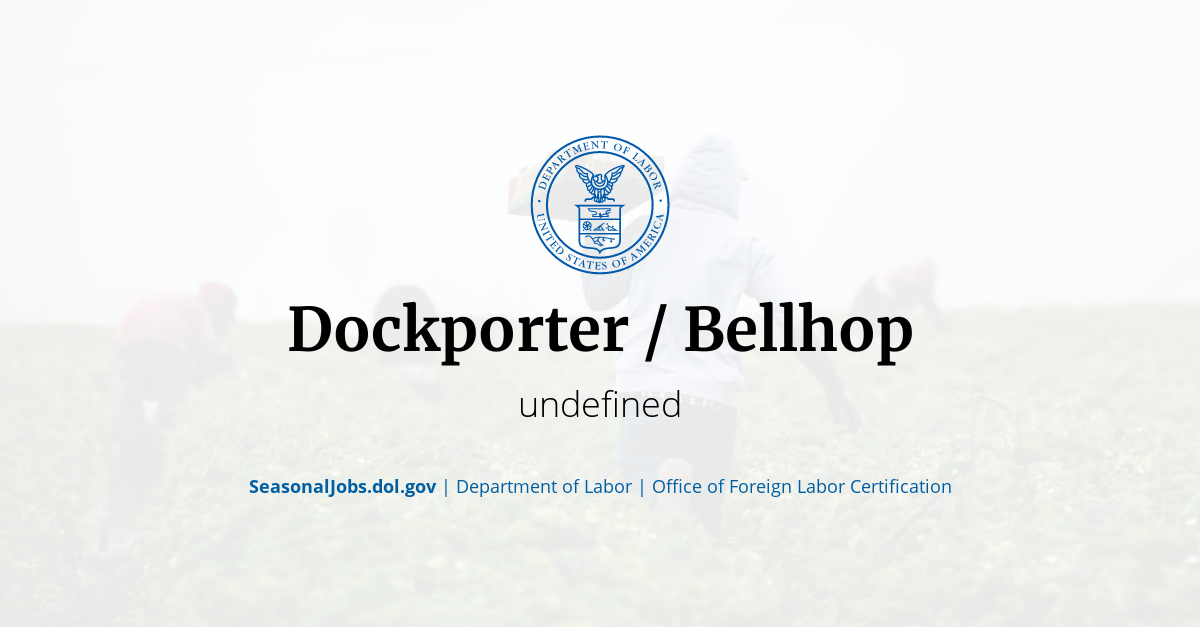 Dockporter / Bellhop | SeasonalJobs.dol.gov