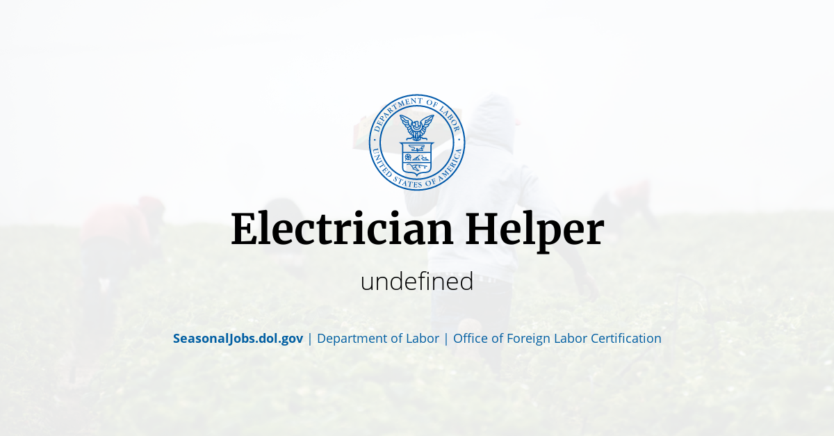 Electrician Helper | SeasonalJobs.dol.gov