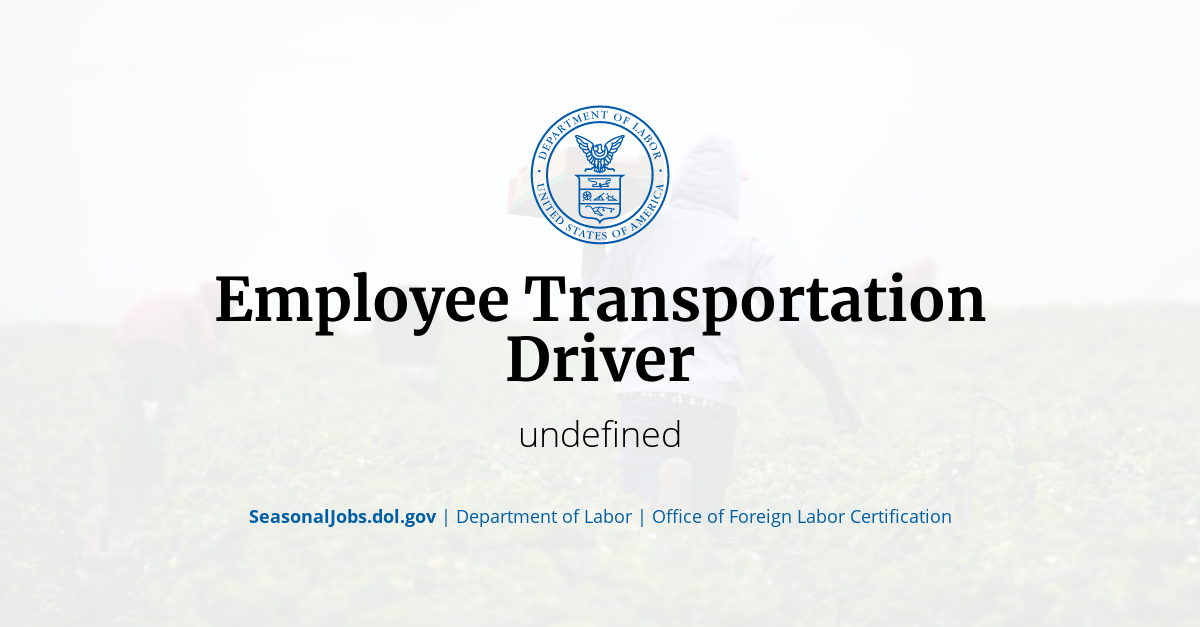 Employee Transportation Driver | SeasonalJobs.dol.gov