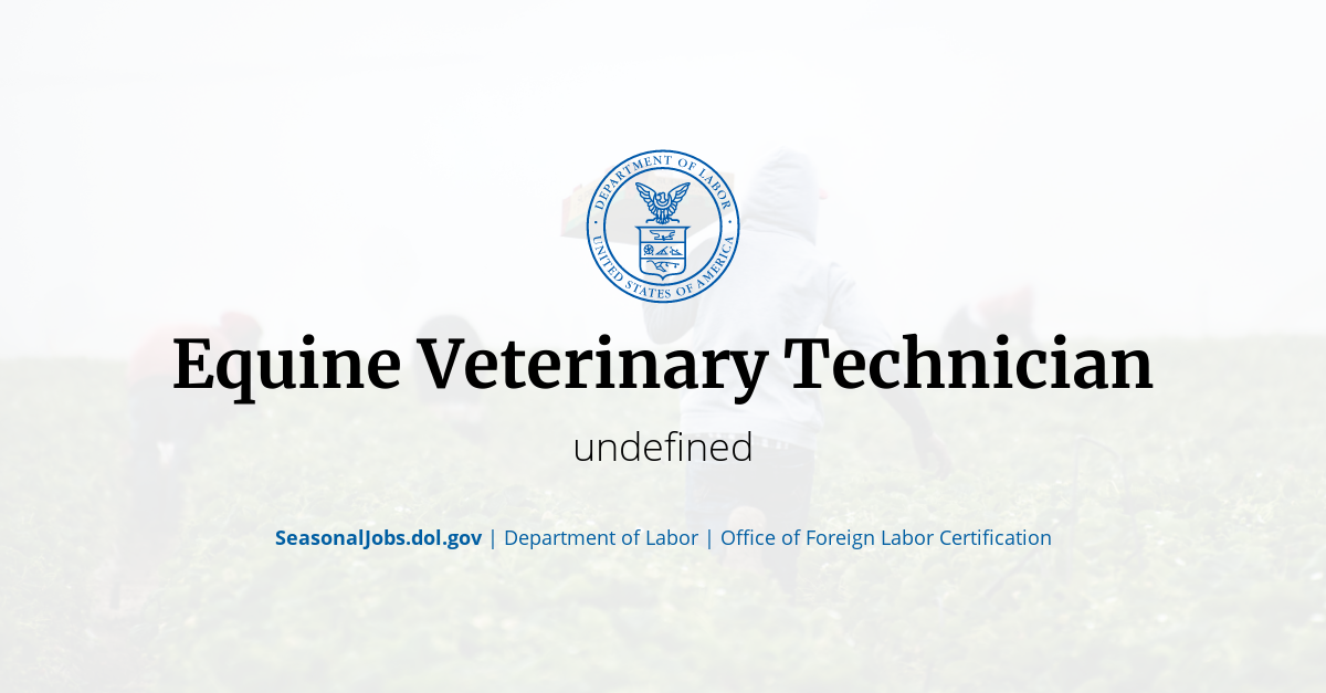 Equine Veterinary Technician | SeasonalJobs.dol.gov