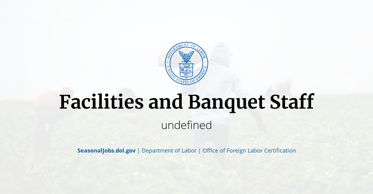 Facilities and Banquet Staff | SeasonalJobs.dol.gov