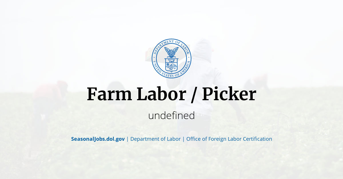 Farm Labor / Picker | SeasonalJobs.dol.gov