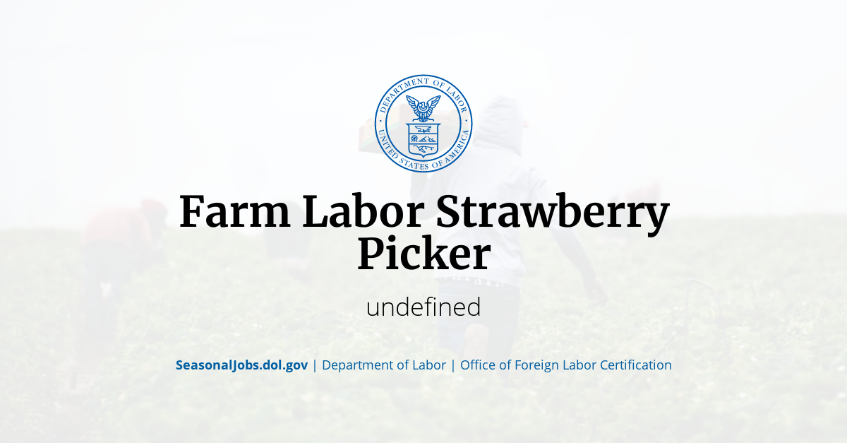Farm Labor Strawberry Picker | SeasonalJobs.dol.gov