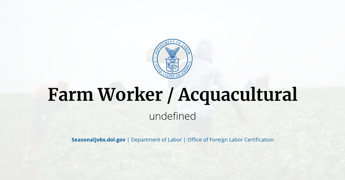 Farm Worker / Acquacultural | SeasonalJobs.dol.gov