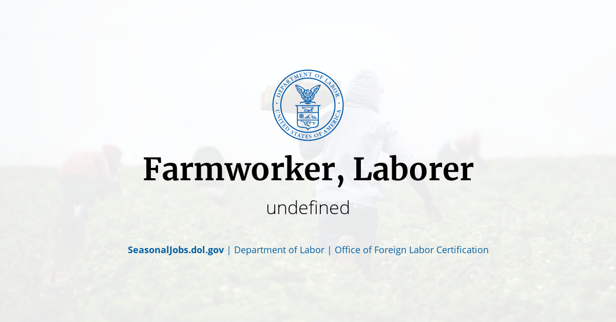 Farmworker, Laborer | SeasonalJobs.dol.gov