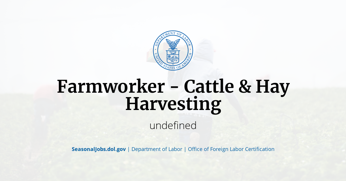 Farmworker - Cattle & Hay Harvesting | SeasonalJobs.dol.gov