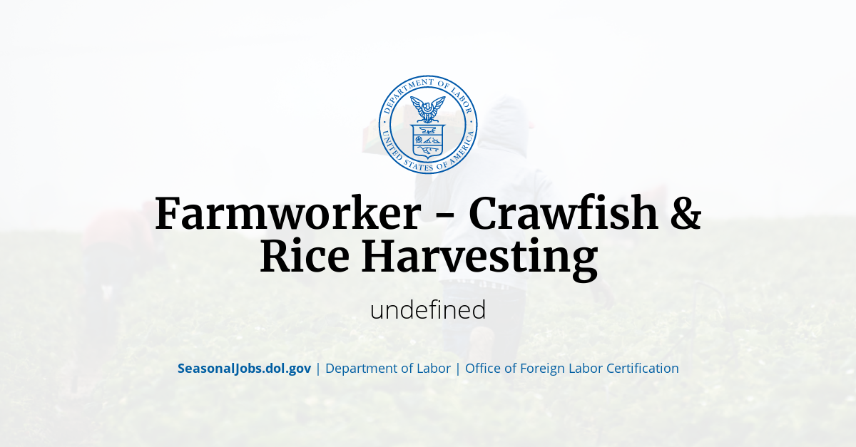 Farmworker - Crawfish & Rice Harvesting | SeasonalJobs.dol.gov