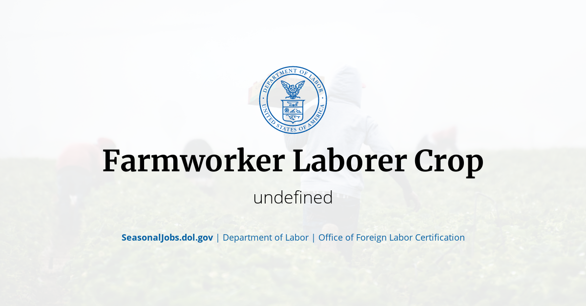 Farmworker Laborer Crop | SeasonalJobs.dol.gov