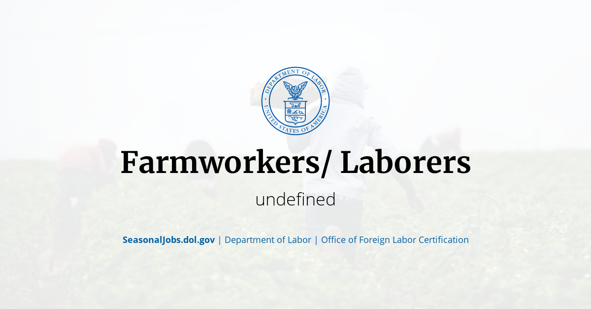 Farmworkers/ Laborers | SeasonalJobs.dol.gov
