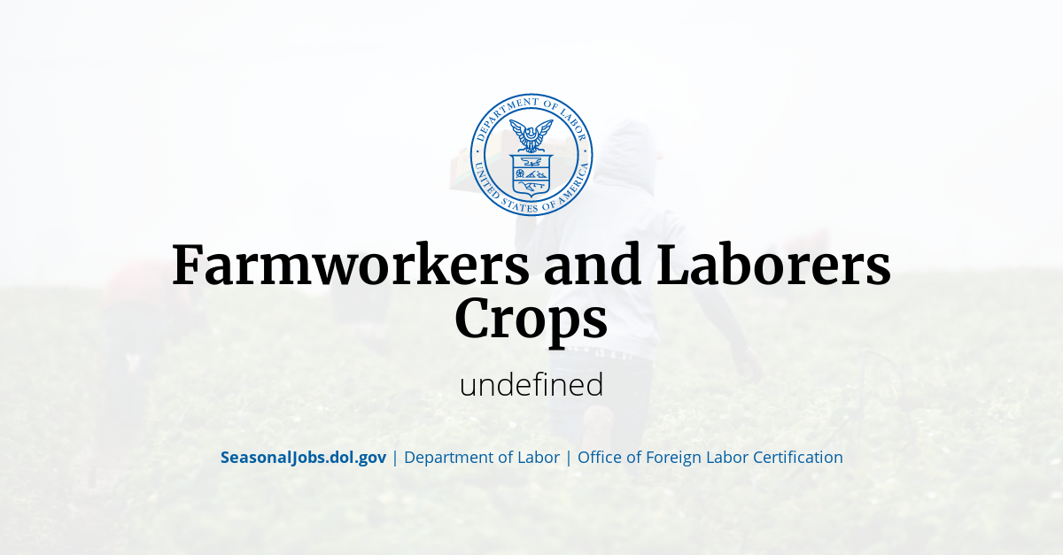 Farmworkers and Laborers Crops | SeasonalJobs.dol.gov