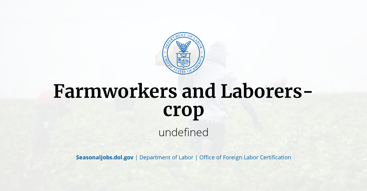 Farmworkers and Laborers-crop | SeasonalJobs.dol.gov