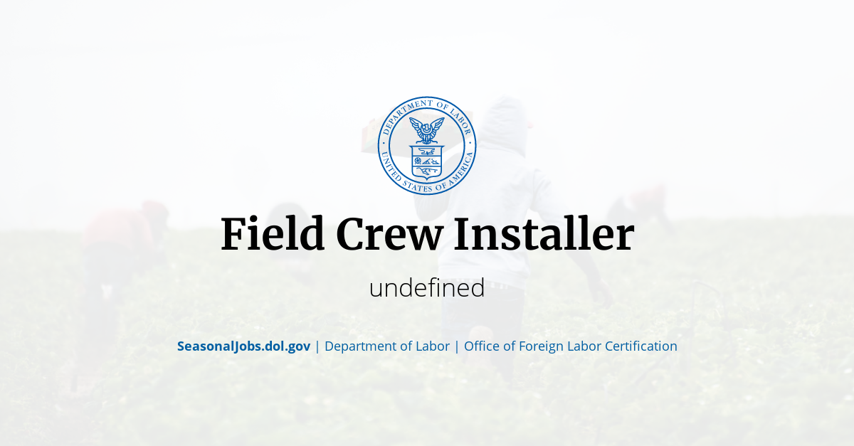 Field Crew Installer | SeasonalJobs.dol.gov