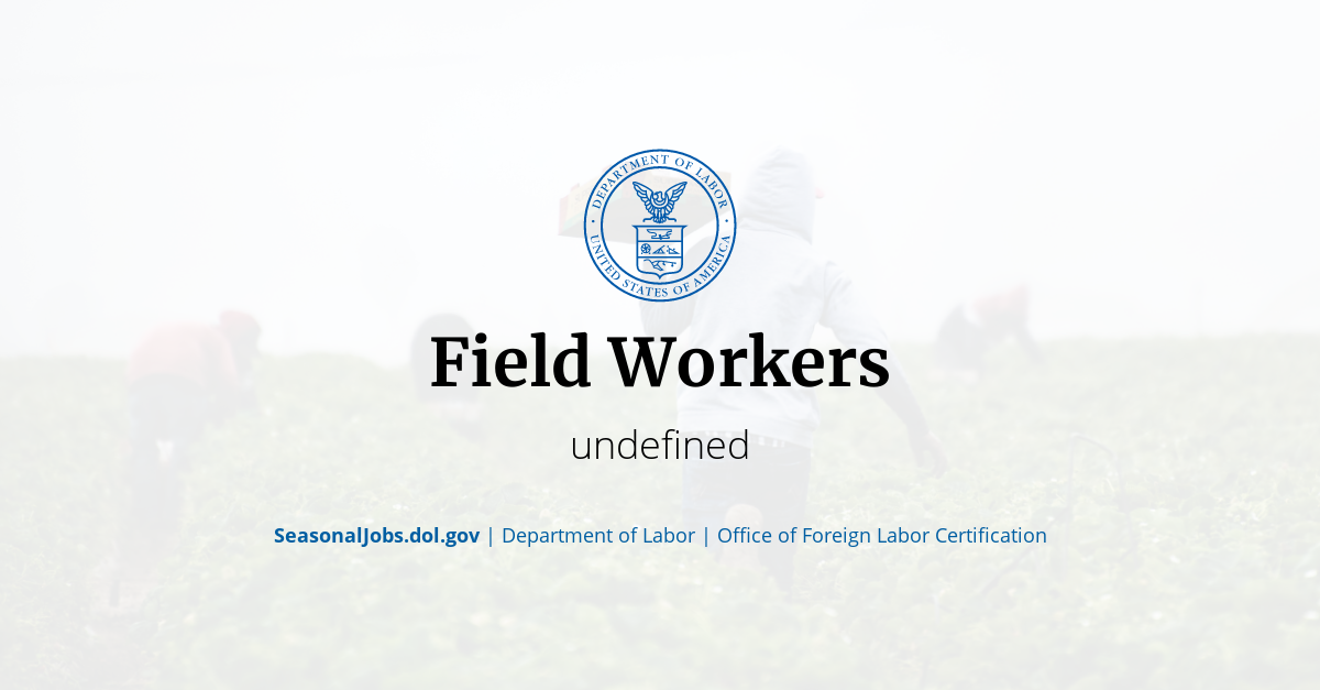 Field Workers | SeasonalJobs.dol.gov
