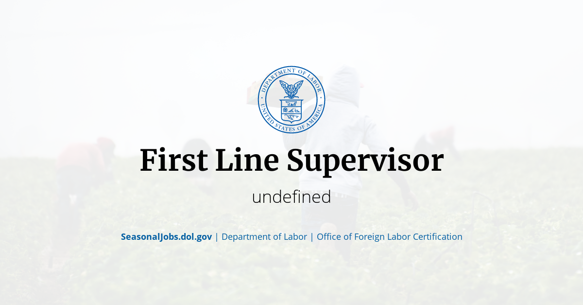First Line Supervisor | SeasonalJobs.dol.gov