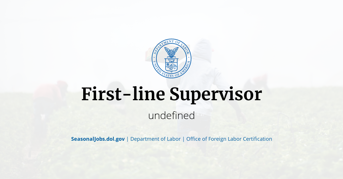First-line Supervisor | SeasonalJobs.dol.gov