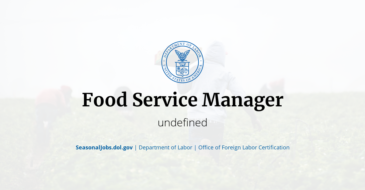 Food Service Manager | SeasonalJobs.dol.gov