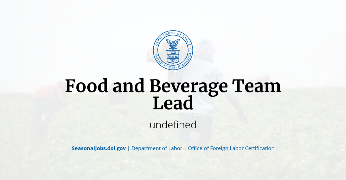 Food and Beverage Team Lead | SeasonalJobs.dol.gov