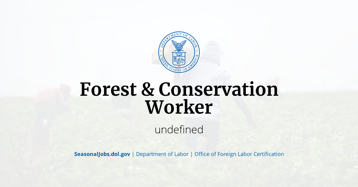 Forest & Conservation Worker | SeasonalJobs.dol.gov