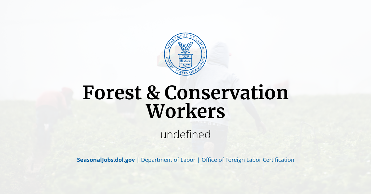 Forest & Conservation Workers | SeasonalJobs.dol.gov
