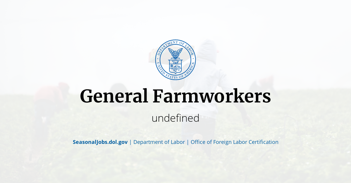 General Farmworkers | SeasonalJobs.dol.gov