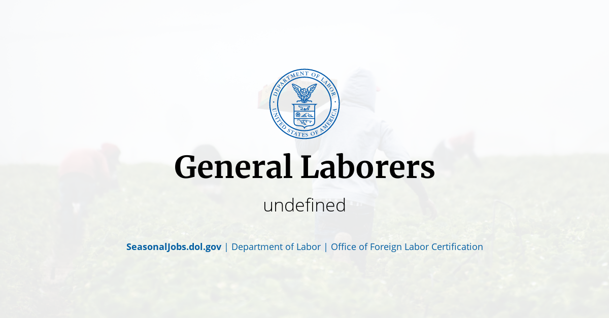 General Laborers | SeasonalJobs.dol.gov