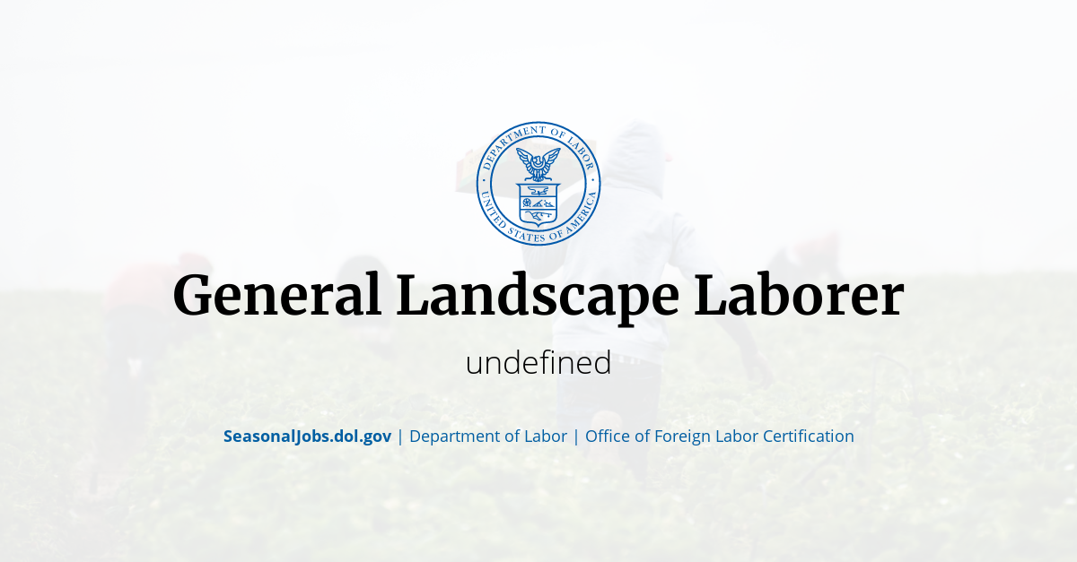 General Landscape Laborer | SeasonalJobs.dol.gov