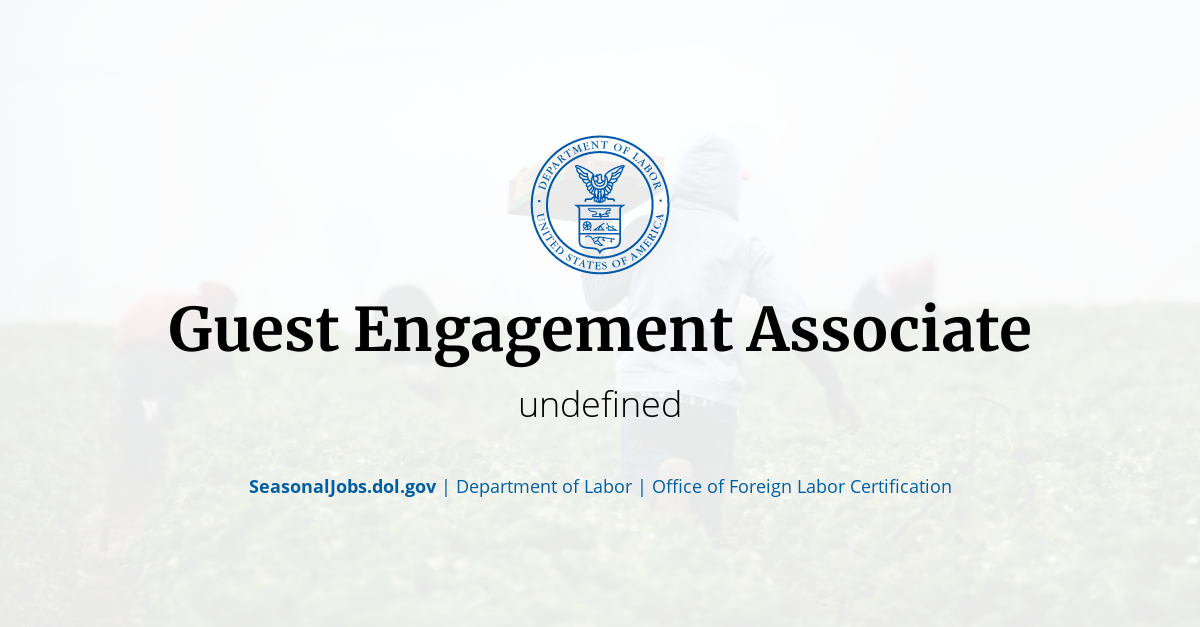 Guest Engagement Associate | SeasonalJobs.dol.gov