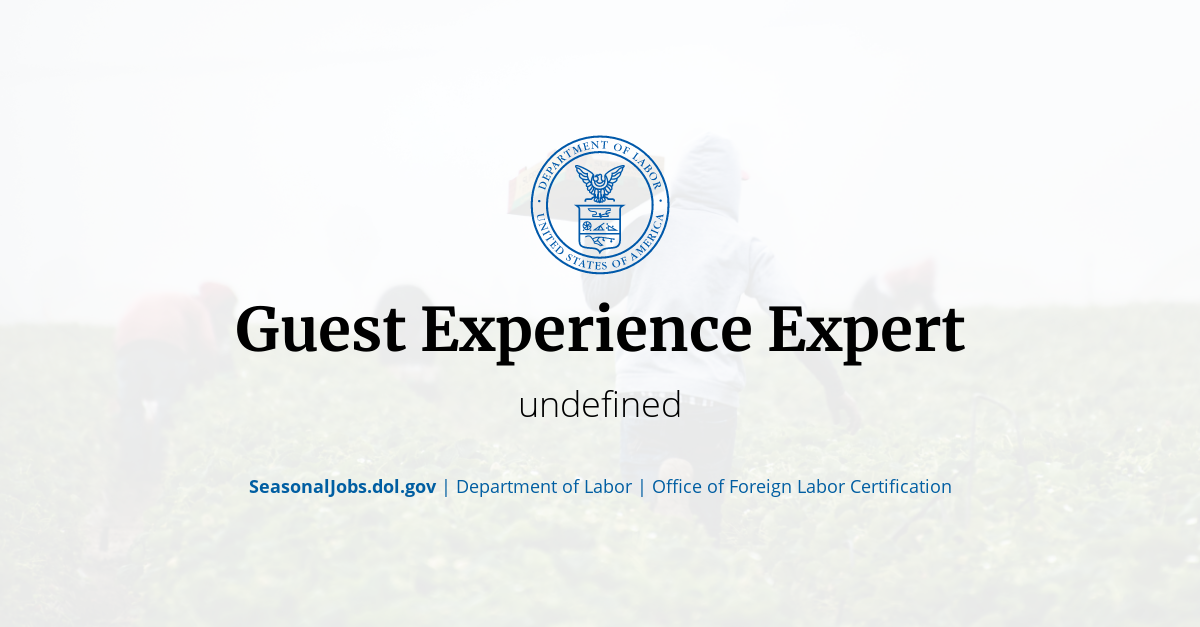 Guest Experience Expert | SeasonalJobs.dol.gov